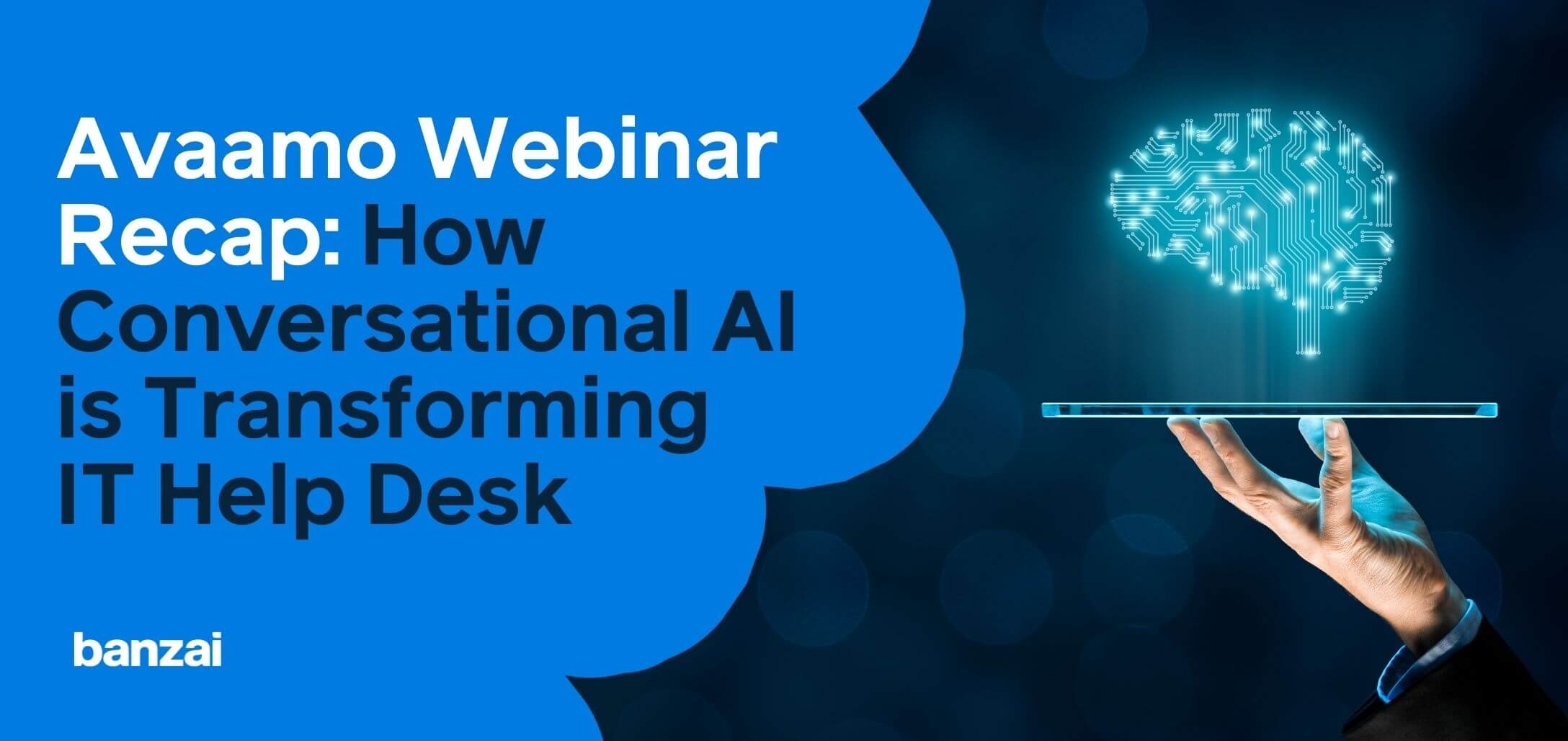Avaamo Webinar Recap: How Conversational AI is Transforming IT Help Desk